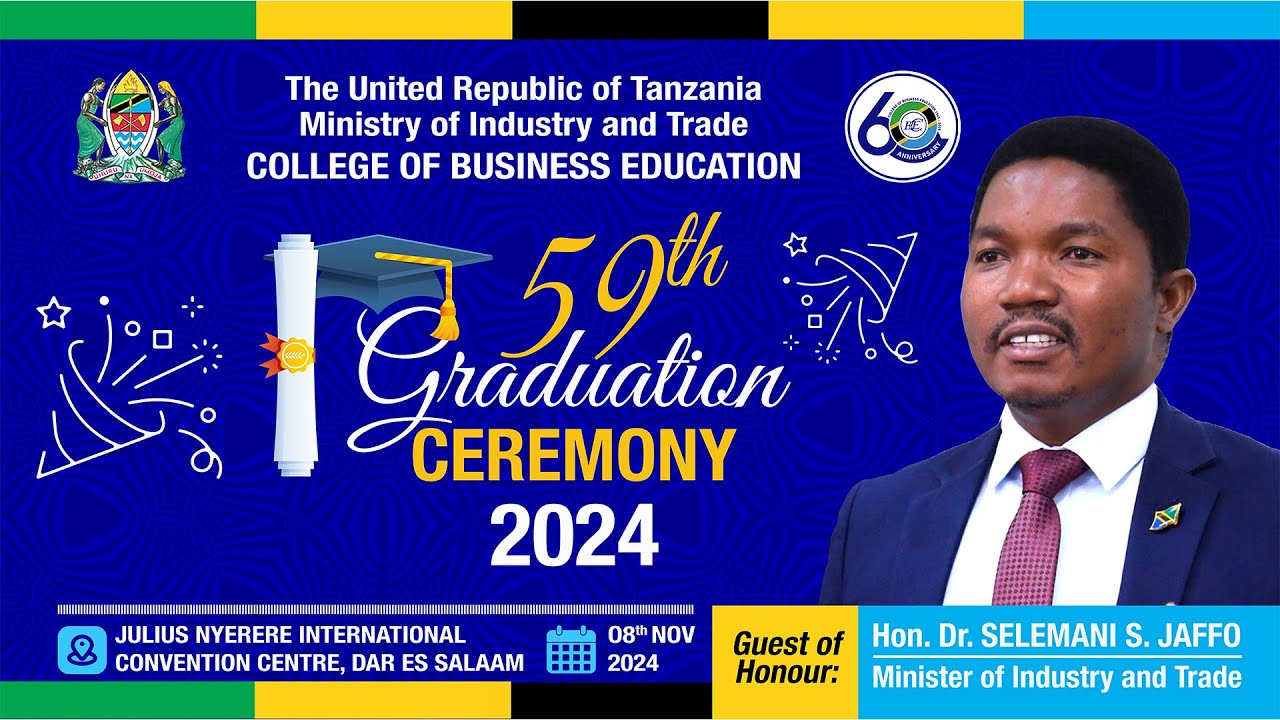 COLLEGE OF BUSINESS EDUCATION(CBE): 59TH GRADUATION CEREMONY 2024 ...