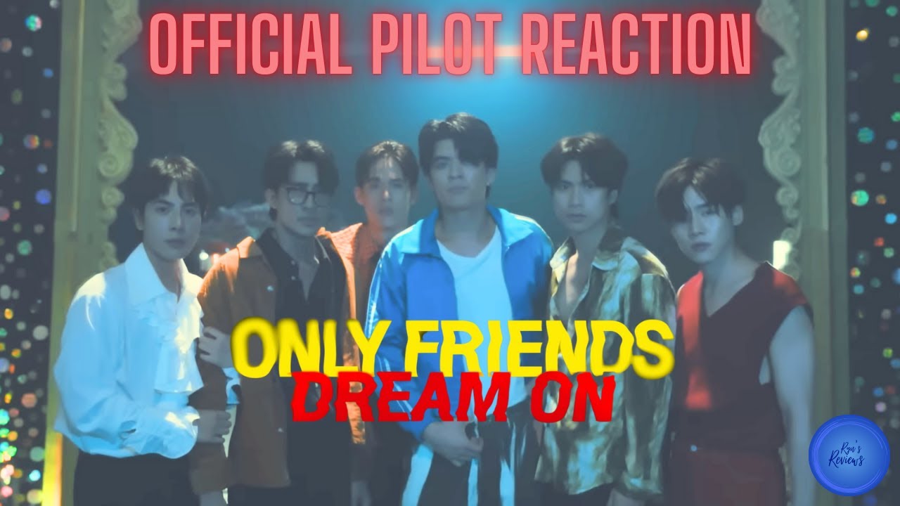 Only Friends : Dream On | GMMTV 2025 | Reaction - YouTube