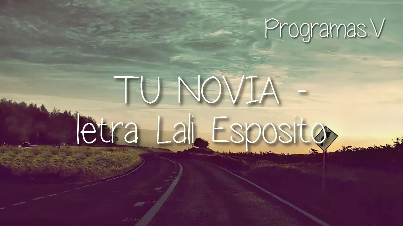 Tu novia letra - Lali Esposito - YouTube