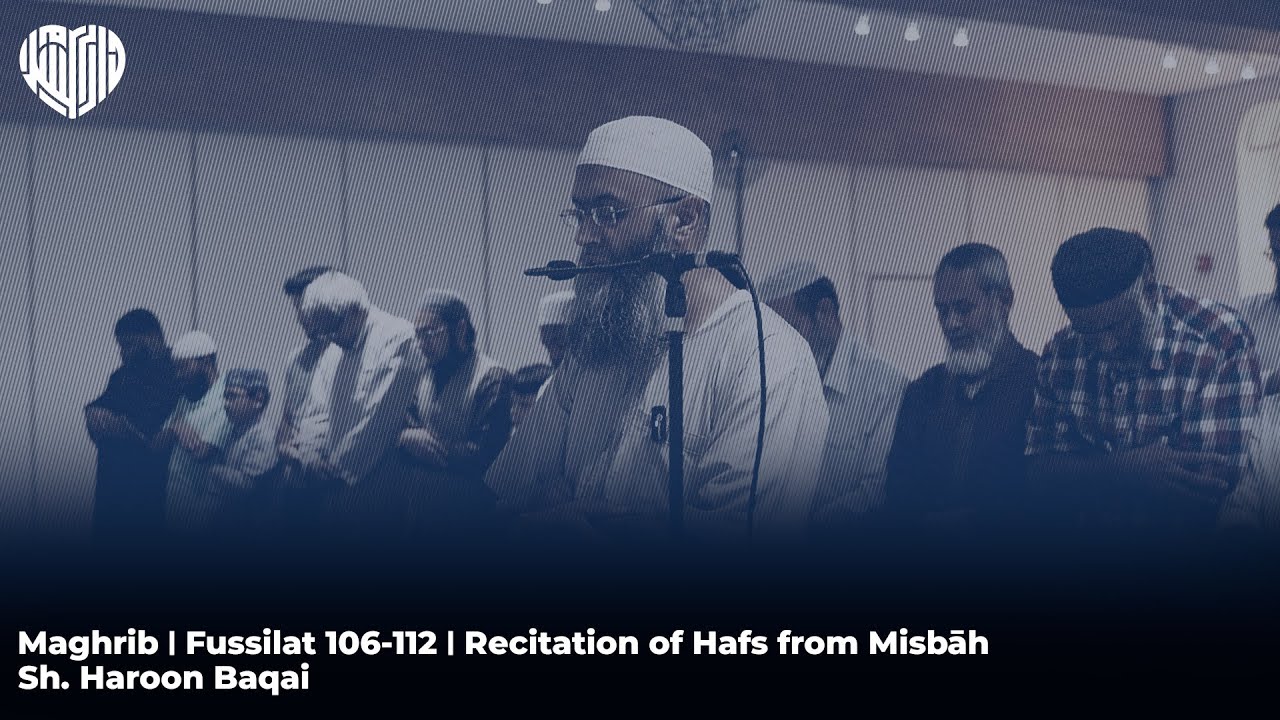 Maghrib | Sept 20 2023 | Fussilat 30-36 | Hafs from al-Fēl from Misbāh ...