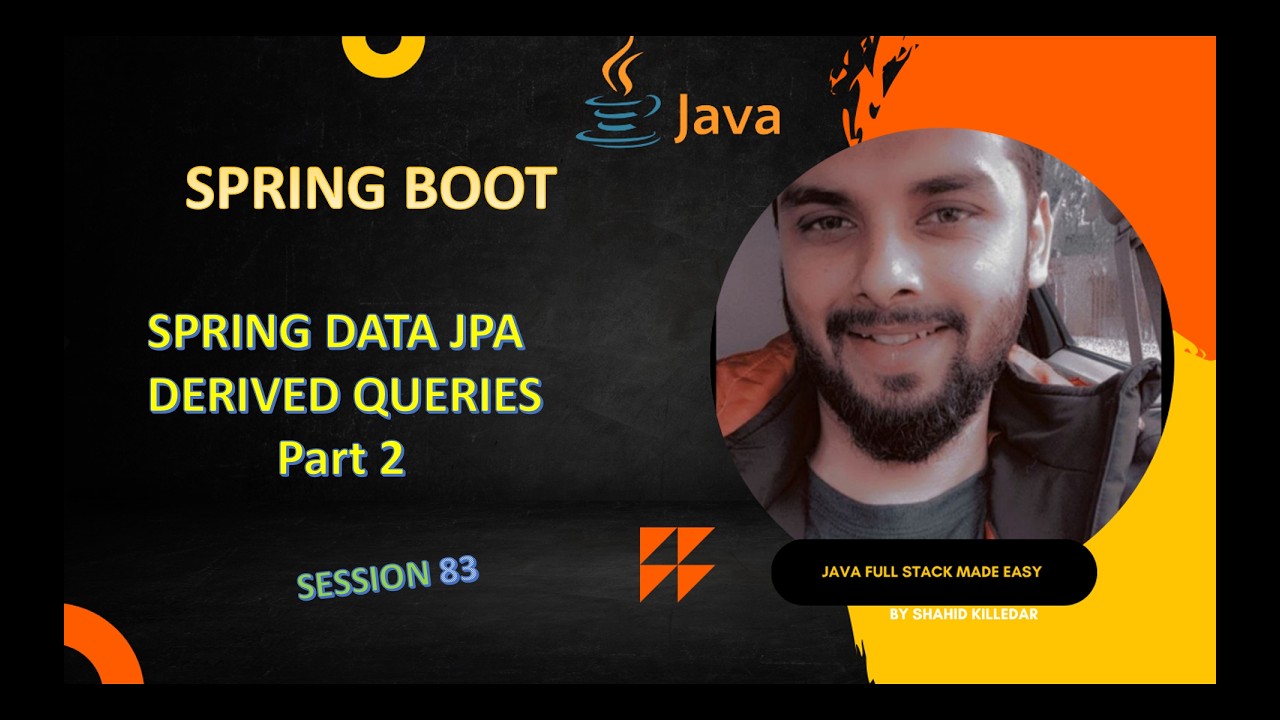 Session 83 – Part 2 | Advanced Derived Queries in Spring Data JPA - YouTube