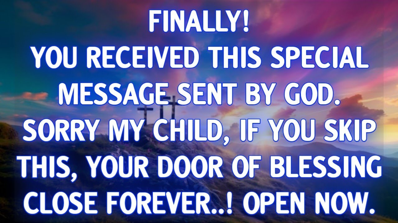 🔴Finally! You Received This Special Message Sent By God..| God's ...