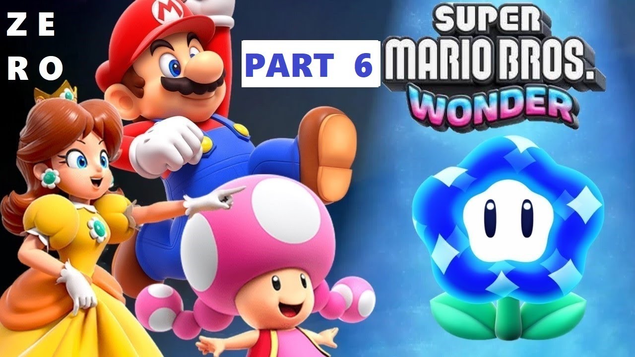 {SWITCH} SUPER MARIO BROS WONDER (PART 6) - YouTube