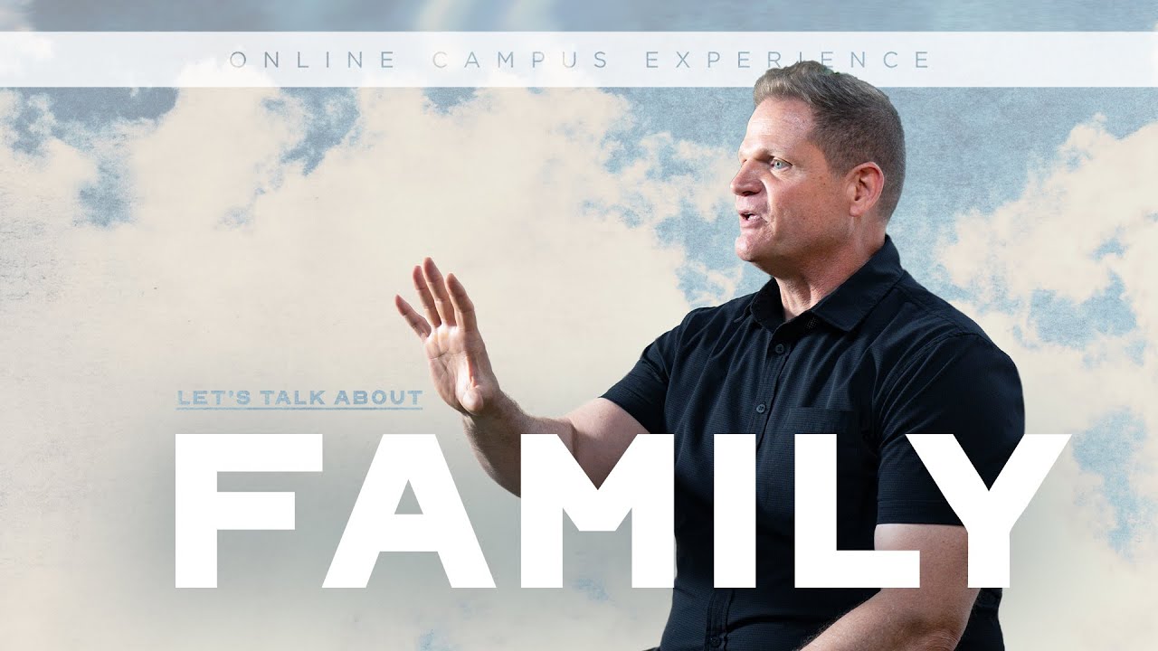Let’s Talk About Family | Online Campus Experience - YouTube