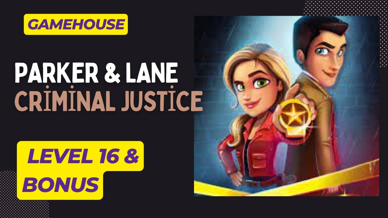 GameHouse Parker & Lane Criminal Justice Level 16 - YouTube