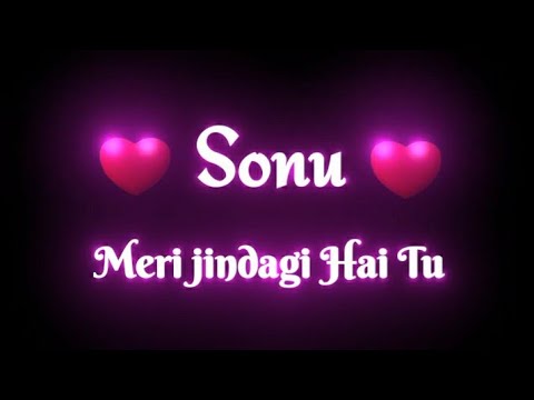 Sonu name status || Sonu love Whatsapp status ❤️|| Sonu name Whatsapp status