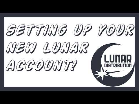 Setting Up Your New Lunar Account!