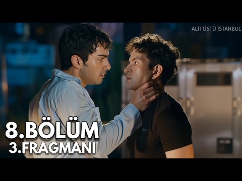 Altı Üstü İstanbul 8.Bölüm 3.Fragmanı 