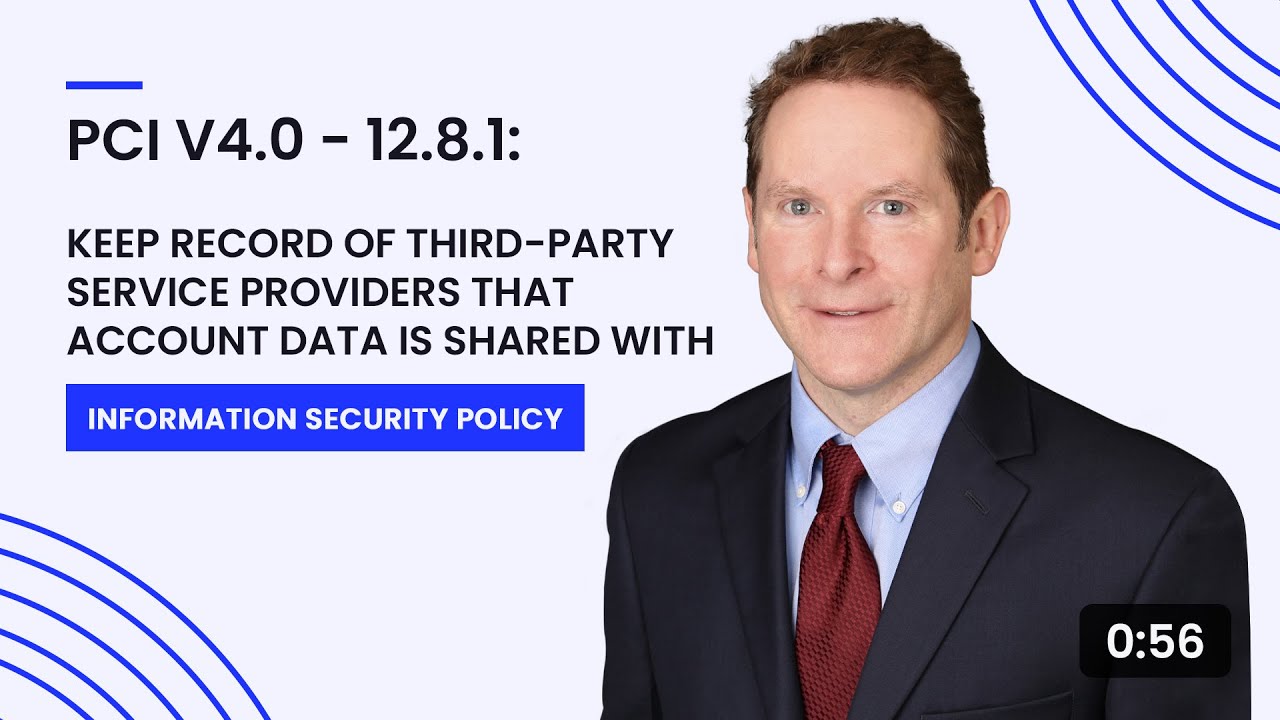PCI v4.0 - 12.8.1: Keep Record of Third-Party Service Providers that ...