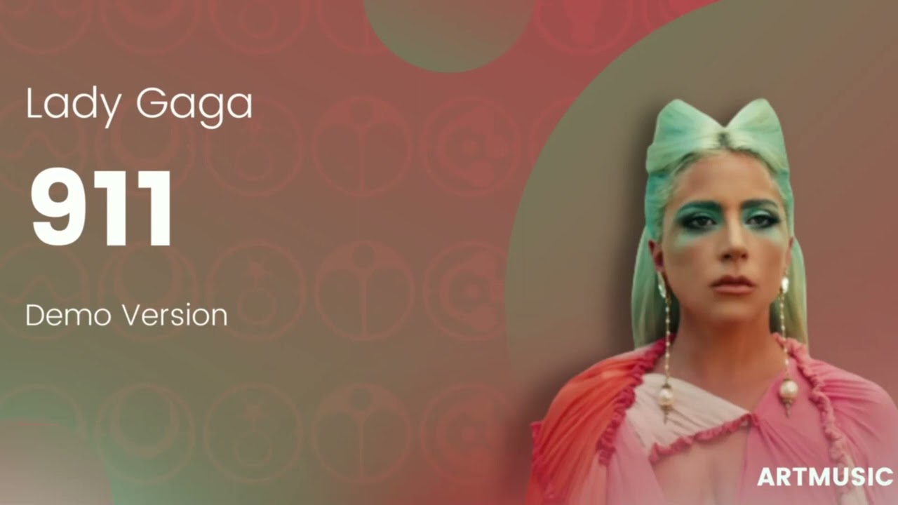 Lady Gaga - 911 (Demo) - YouTube