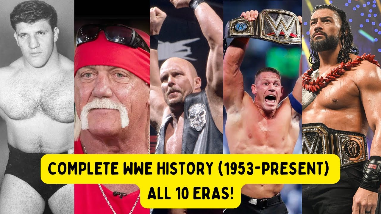 FULL WWE History | All 10 Eras (1953-Present) - YouTube
