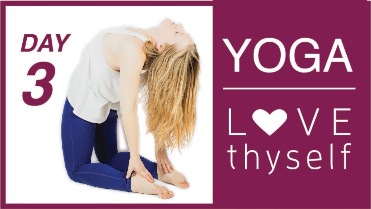 Day 3 💗 Love Thyself Yoga Journey - Circulate the Love | Love Yourself ...