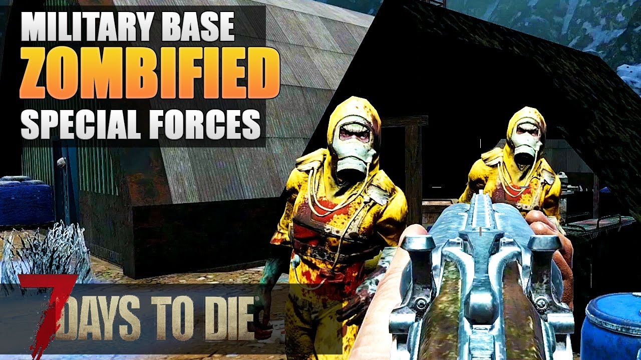 7 Days To Die | Zombified MILITARY BASE | Alpha 19 Gameplay | S1 EP13 ...