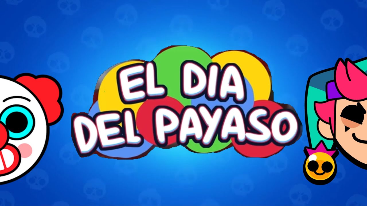 El Día del Payaso pero lo dice Chester | Créditos a @SrPelo #brawlstars ...