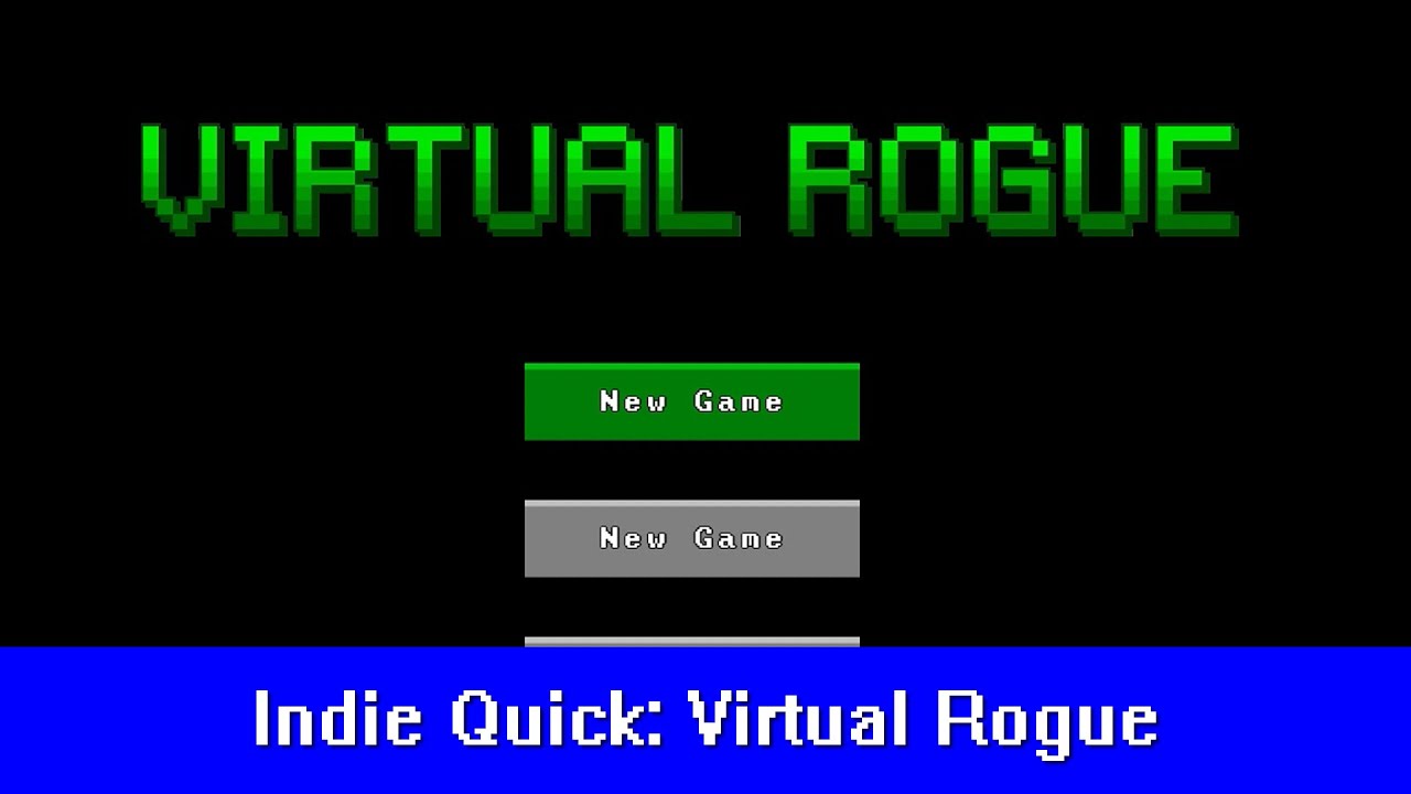 Indie Quick: Virtual Rogue - YouTube