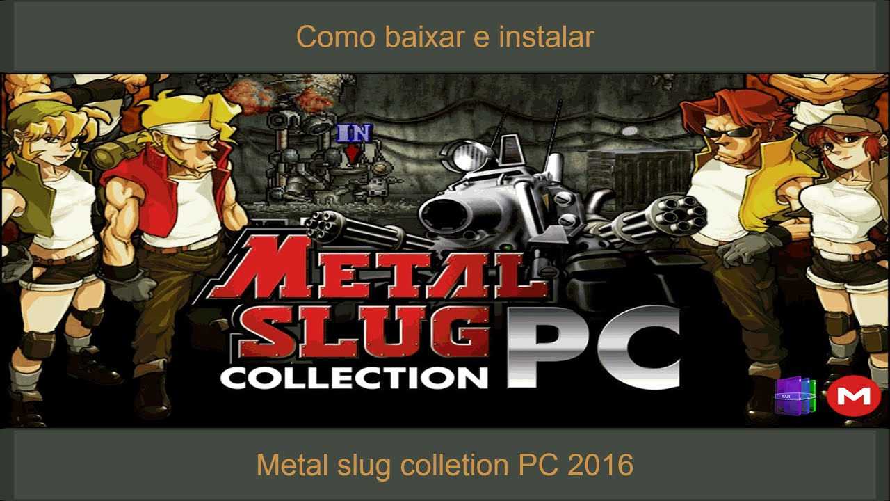 Como baixar e instalar:Metal Slug Colletion Pc (2016) - YouTube