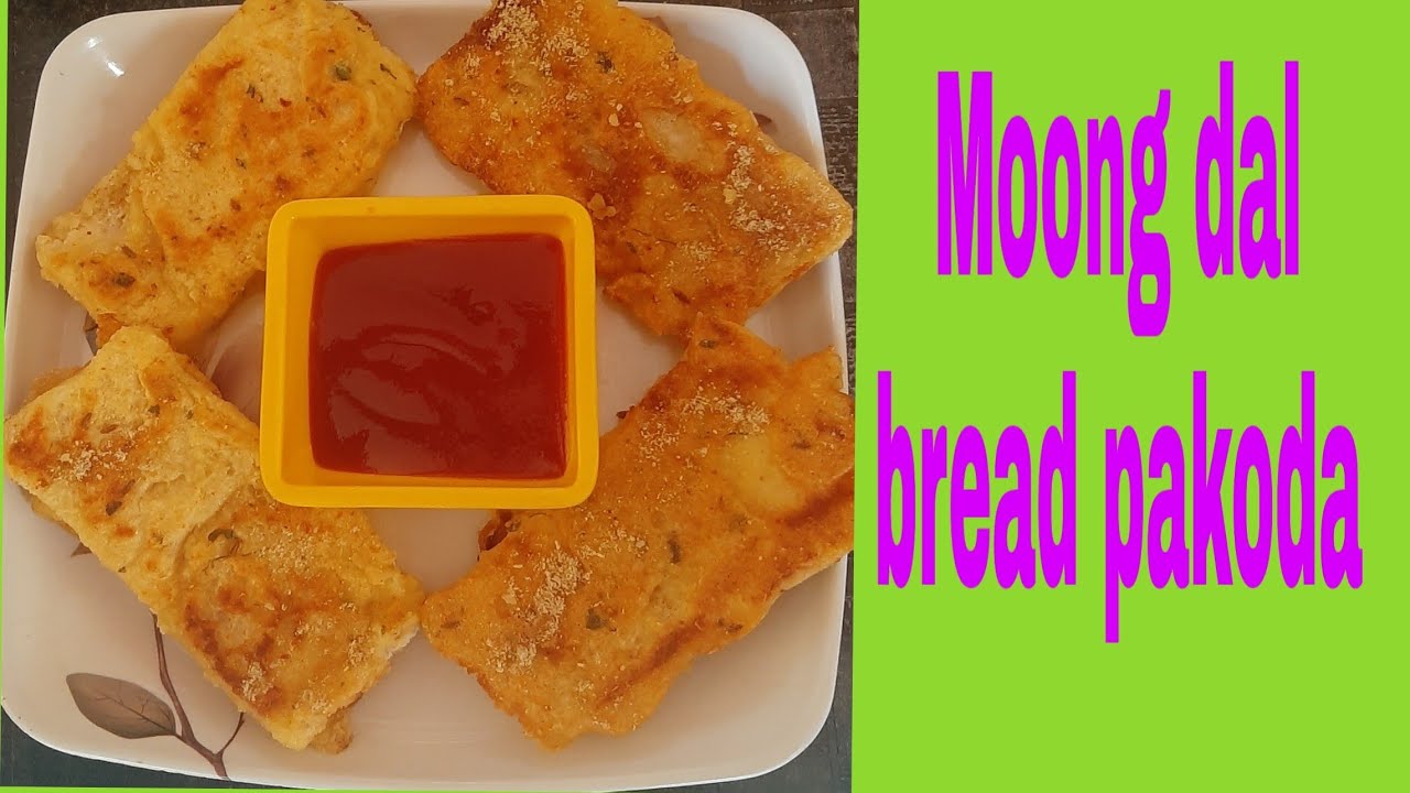 2 चम्मच घी में बनाए मूँग दाल ब्रैड पकोड़े |Moong dal bread pakoda with 2 spoon ghee recipe in ...