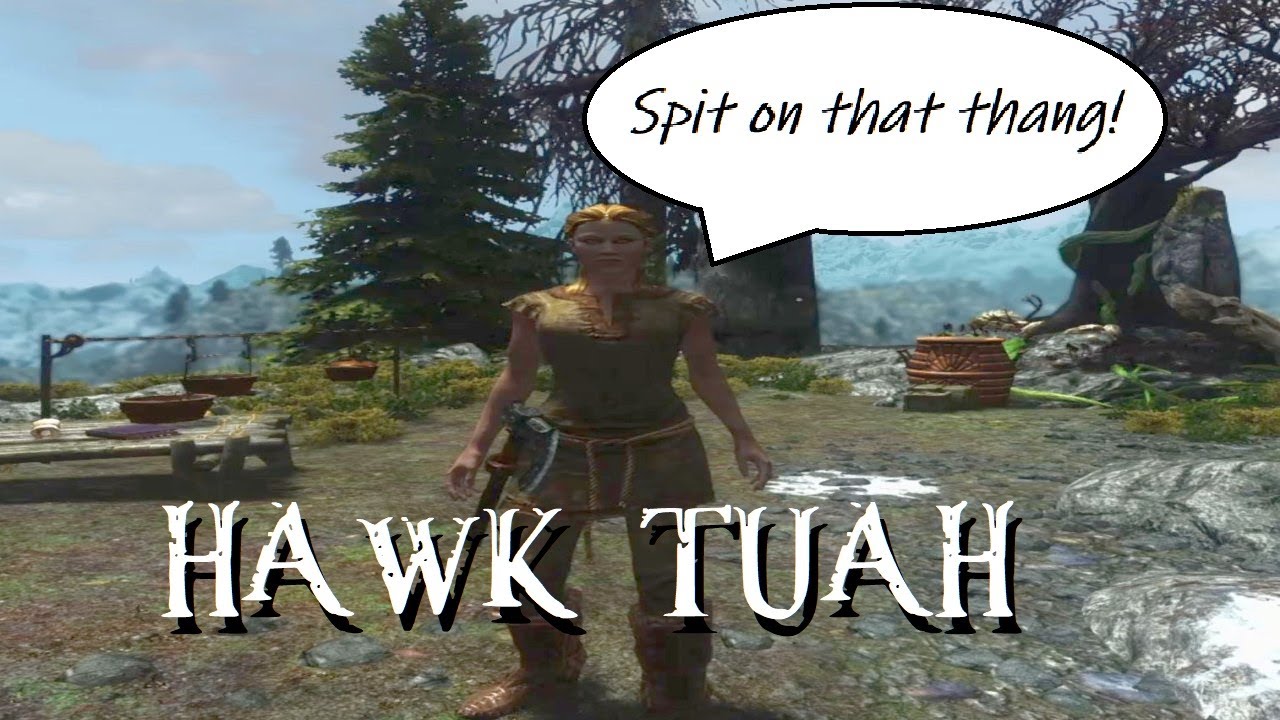 Hawk Tuah Girl Skyrim Shout - Spit On That Thang! (mod) - YouTube