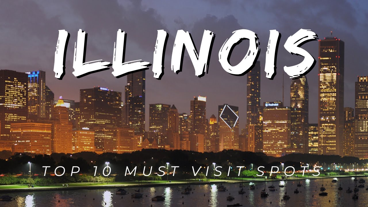 Illinois - Top 10 Must Visit Spots - YouTube