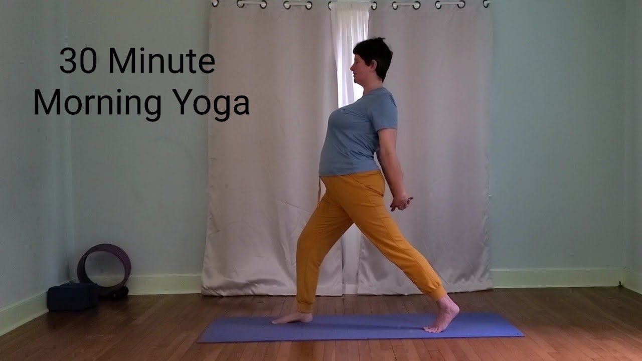30 Minute Morning Yoga - A Full Yoga Workout to Use Any Time of Day to ...