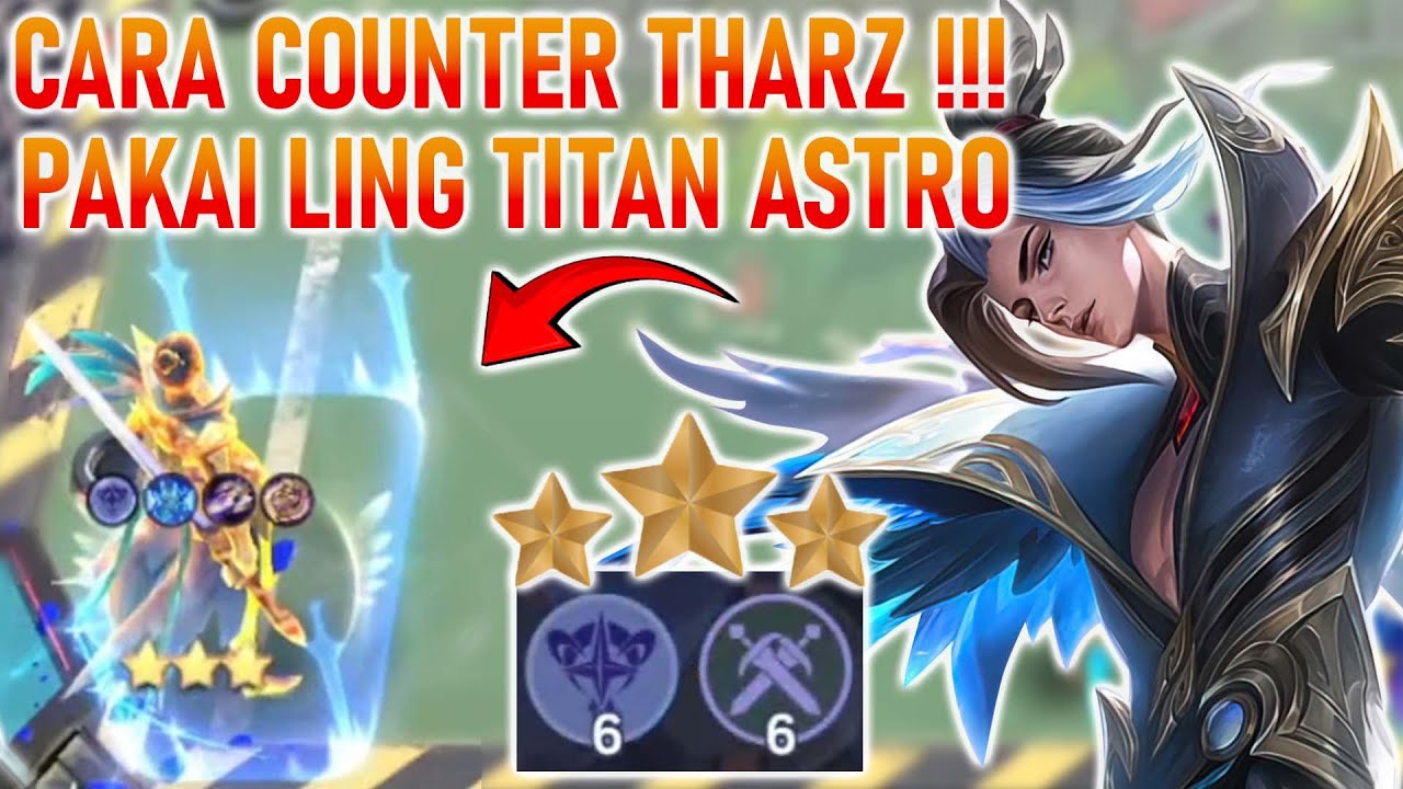 LING TITAN ASTRO ADALAH COUNTER THARZ !!! COMBO PUSH RANK MYTHIC ...