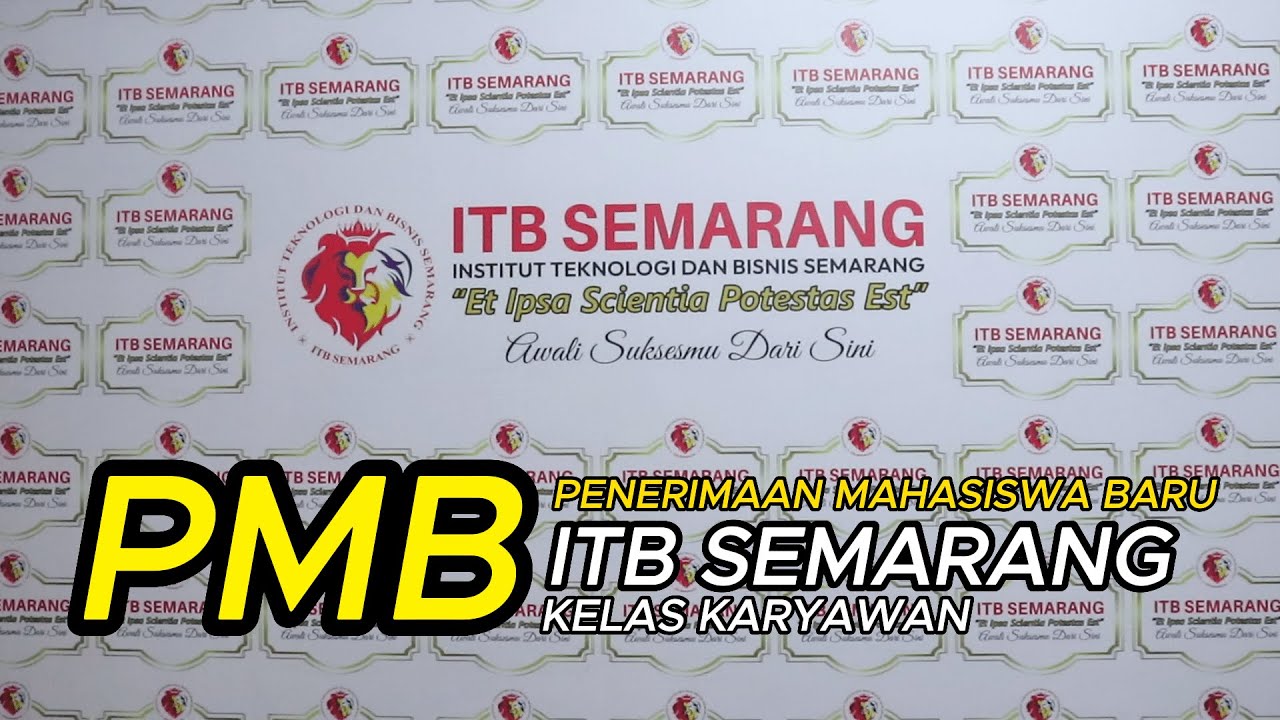 STORYBOARD PMB ITB Semarang Kelas Karyawan - Kelas AA2 Reguler Sore ...