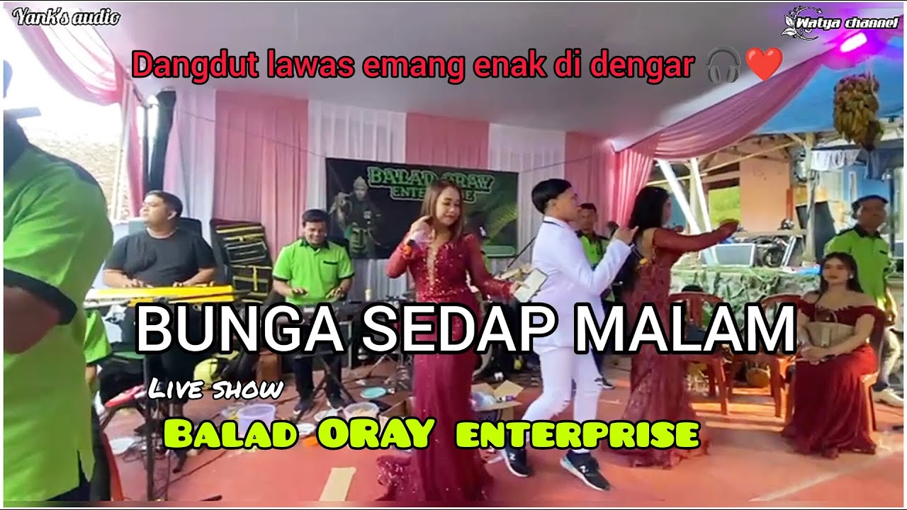 BUNGA SEDAP MALAM (H Rhoma irama)- WATYA || Balad ORAY enterprise - YouTube