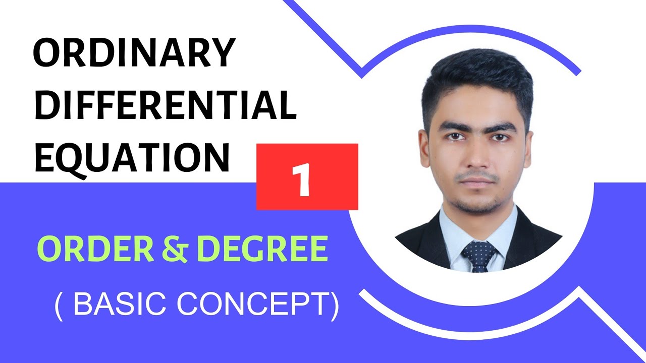 Ordinary Differential Equation | Order & Degree | chapter 1/ lecture 1 ...