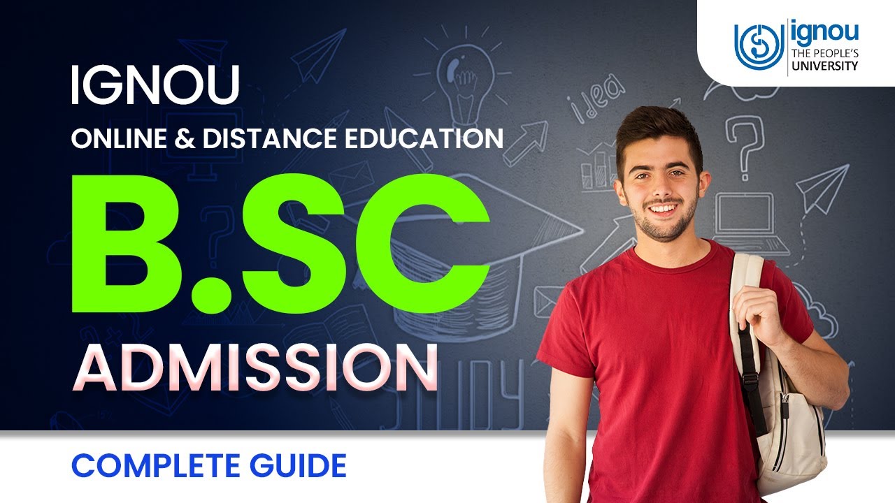 IGNOU Distance B.Sc Program 2023 (Fees, Admission, Eligibility, Exam ...