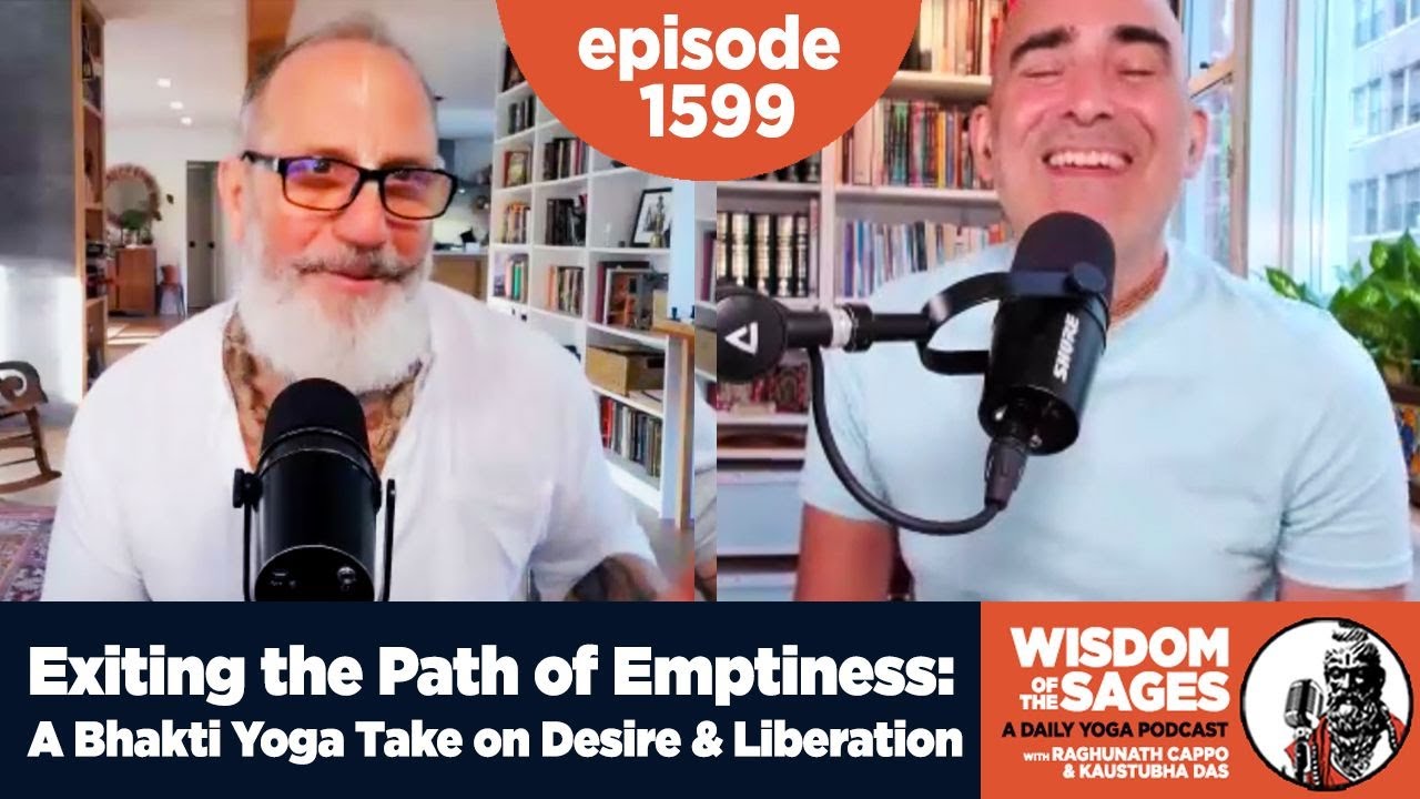 1599: Exiting the Path of Emptiness: A Bhakti Yoga Take on Desire ...