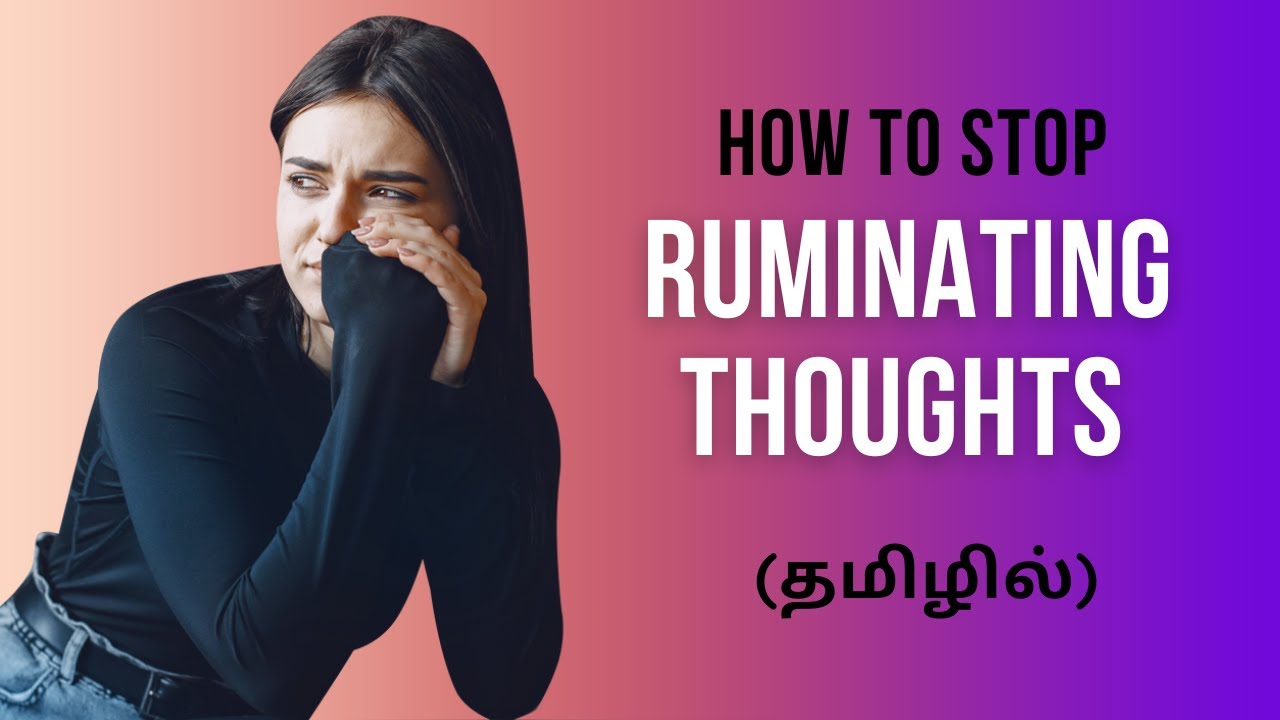 How to Stop Ruminating Thoughts | Mental Wellness - YouTube