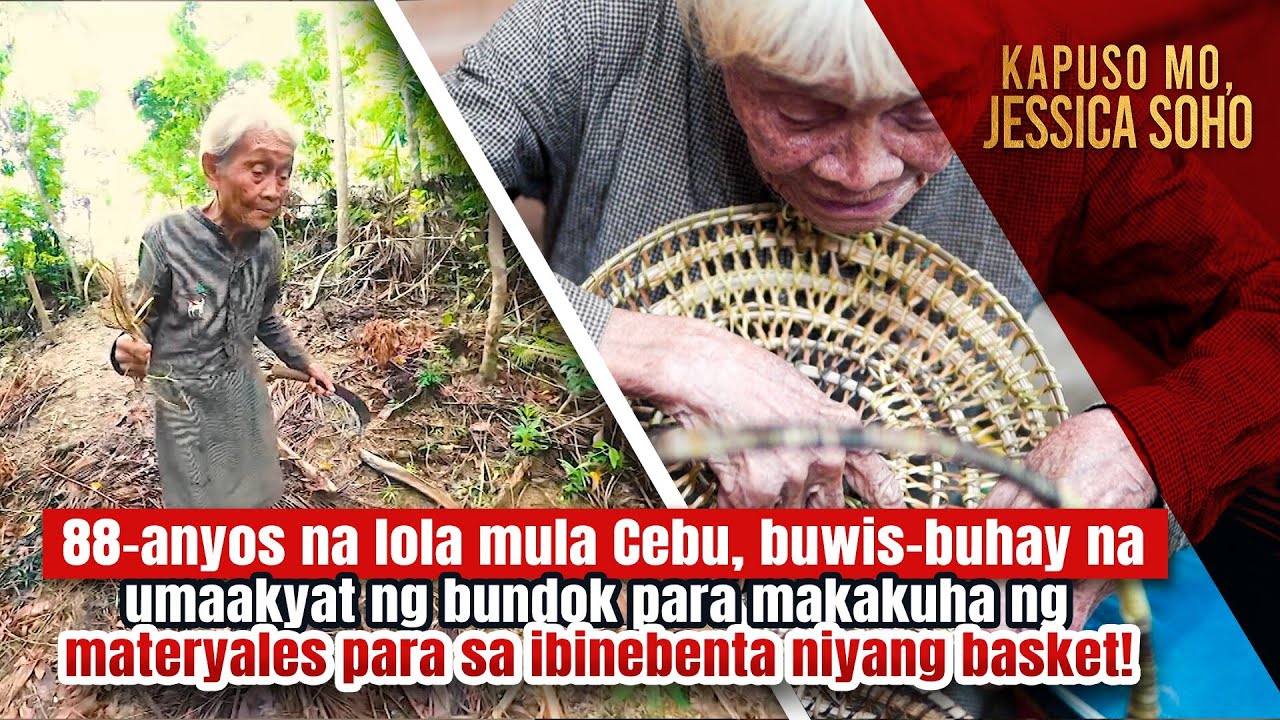 88-anyos na lola, umaakyat ng bundok para sa ibinebenta niyang basket ...