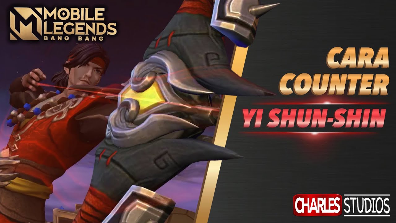 Cara Counter Yi Sun Shin Mobile Legends Indonesia 2020 - YouTube