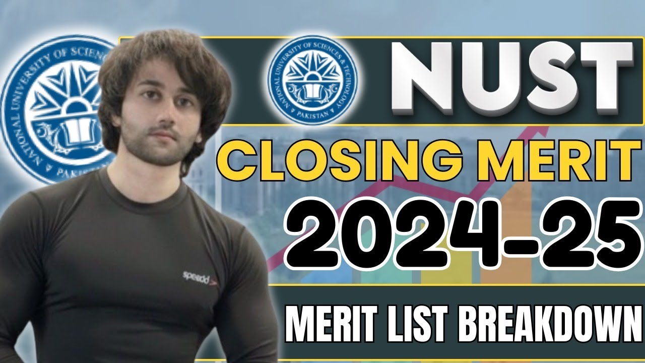NUST Merit List 2025 I NUST Closing Aggregate 2025 I NUST Merit 2025 I ...