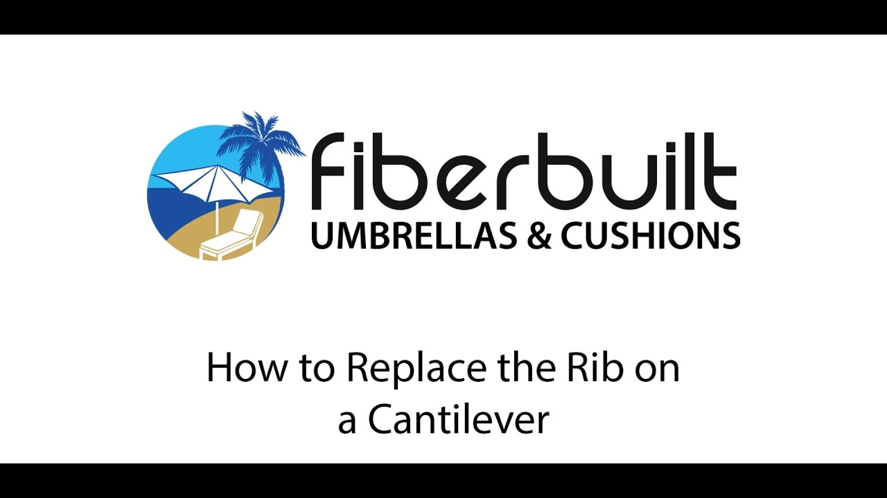 How to Replace the Ribs on a Cantilever Umbrella - Fiberbuilt Umbrellas ...