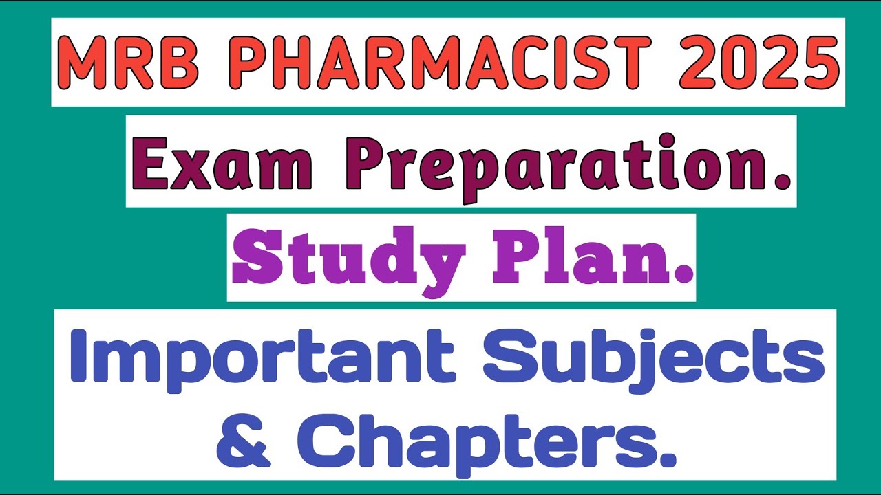 MRB Pharmacist 2025_Exam Preparation_Study Plan_Important Subjects ...