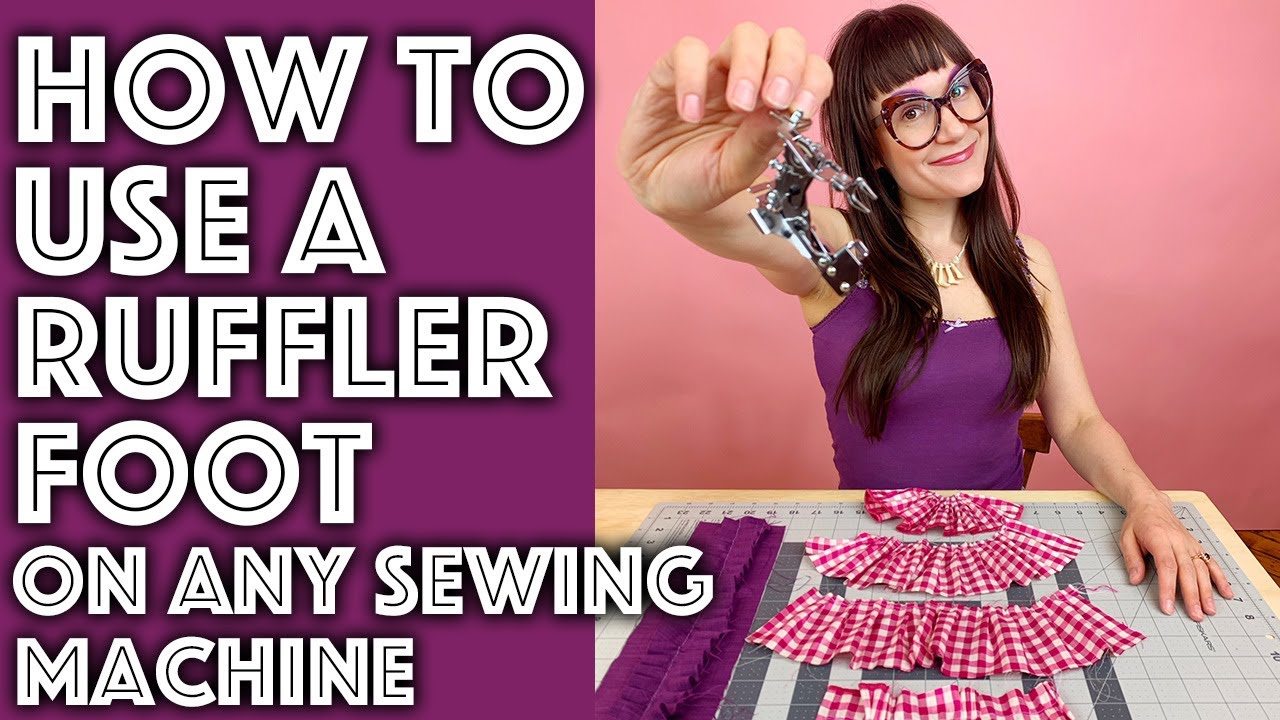 How to Use a Ruffler Foot on Any Sewing Machine | Sew Anastasia - YouTube