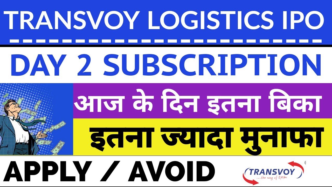 TRANSVOY LOGISTICS IPO DAY 2 SUBSCRIPTION STATUS | TRANSVOY LOGISTICS ...