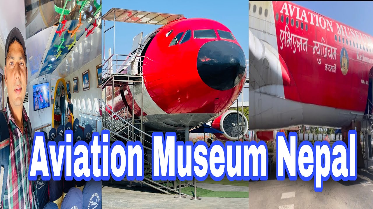 Aviation Museum kathmandu Nepal | World Biggest Aviation Museum ...
