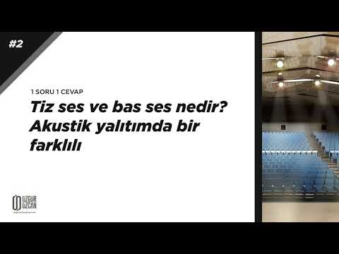 Özgür Özcan Grup - Tiz Ses ve Bas Ses Nedir? Akustik Yalıtımda Bir Farklılık Oluşturur Mu?