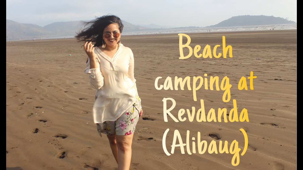 Everything you need to know about Beach camping at Revdanda (Alibaug ...
