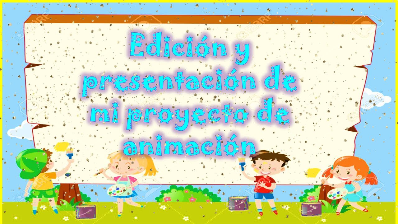 Edición y presentación de mi proyecto de animación - YouTube