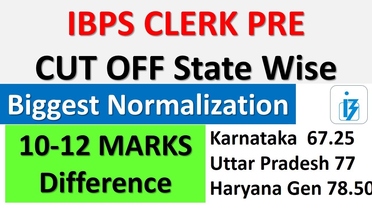 IBPS CLERK State Wise Cutoff - 12 Marks Difference through Normalization - YouTube