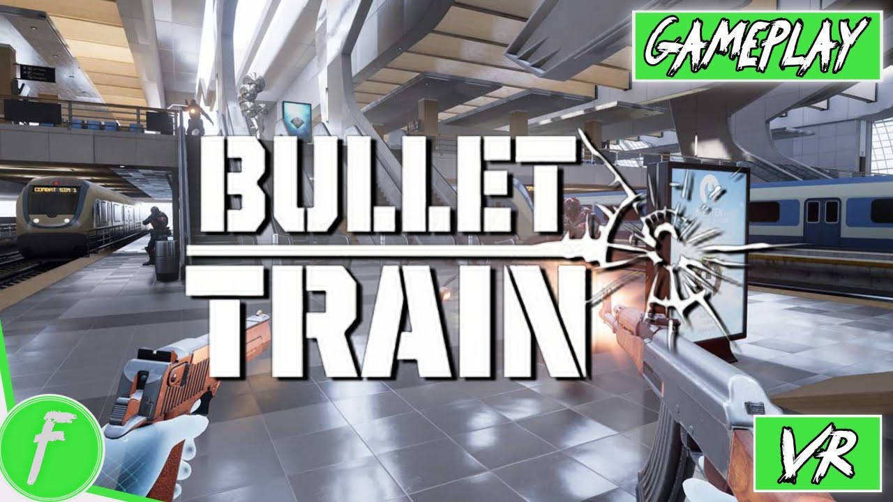 Bullet Train Gameplay HD (VR) | NO COMMENTARY - YouTube