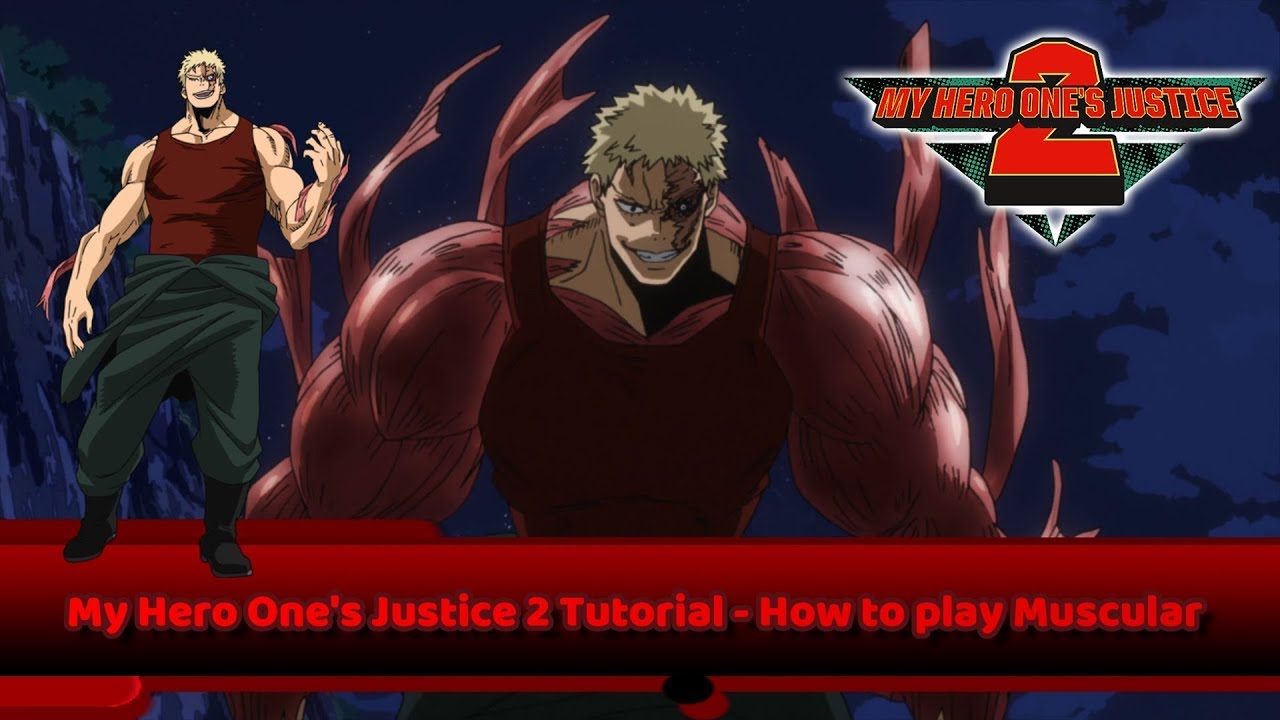 My Hero One's Justice 2 Tutorial - How to play Muscular on Nintendo ...