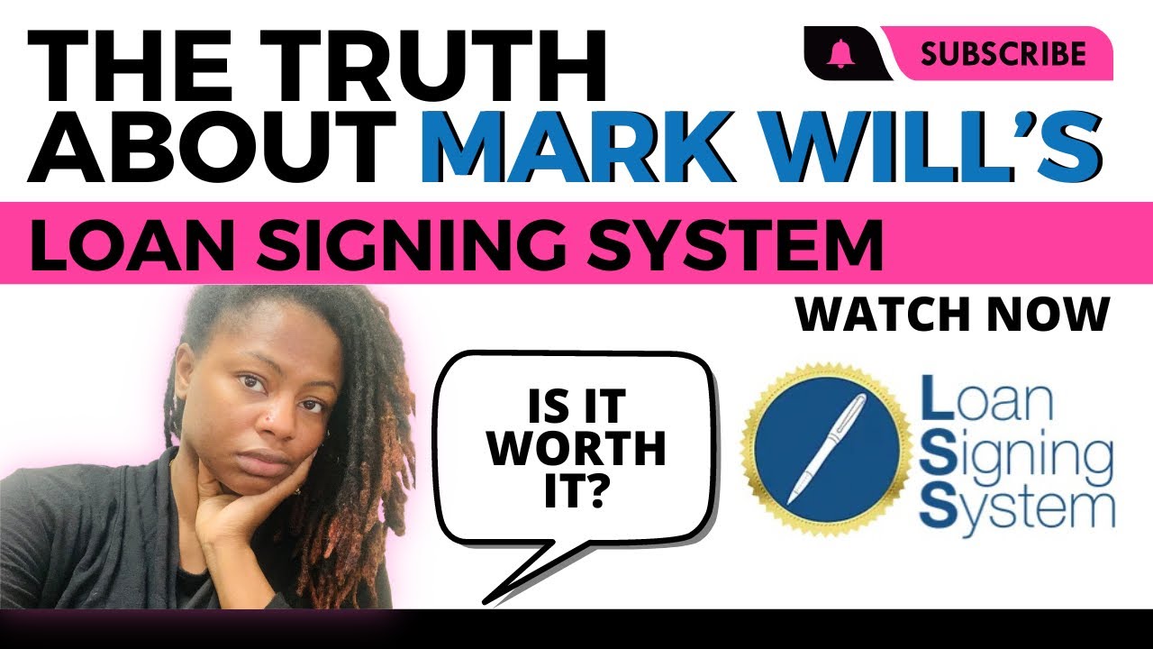 Is the Loan Signing System by Mark Wills worth it? # ...