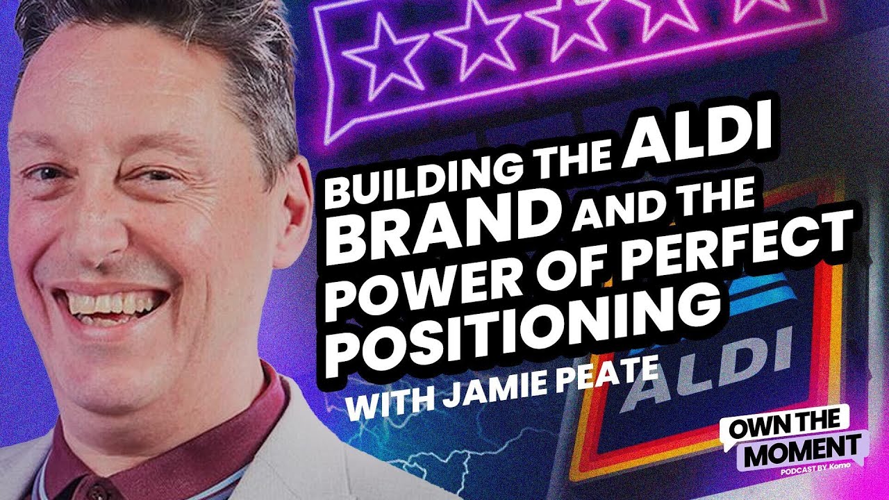 Jamie Peate on building the Aldi brand and the power of perfect ...