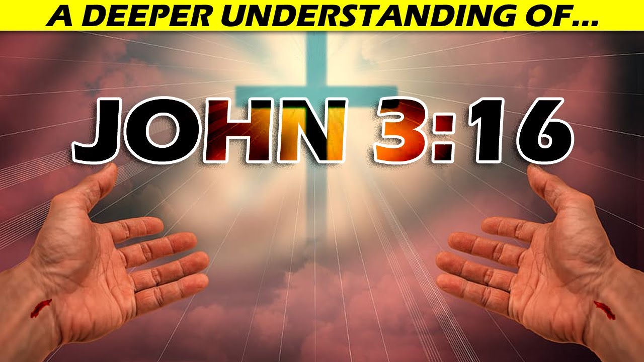 The FULL Meaning Of John 3 16 Corey At Smart Christians Channel YouTube