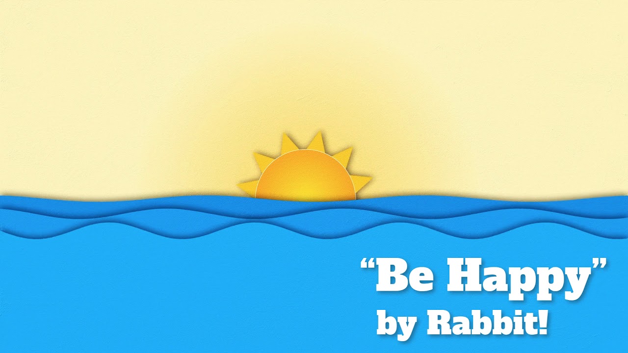 Rabbit! - Be Happy | No. 1 on Kids Place Live! - YouTube