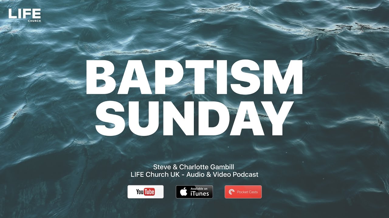 Steve Gambill - Baptism Sunday - YouTube